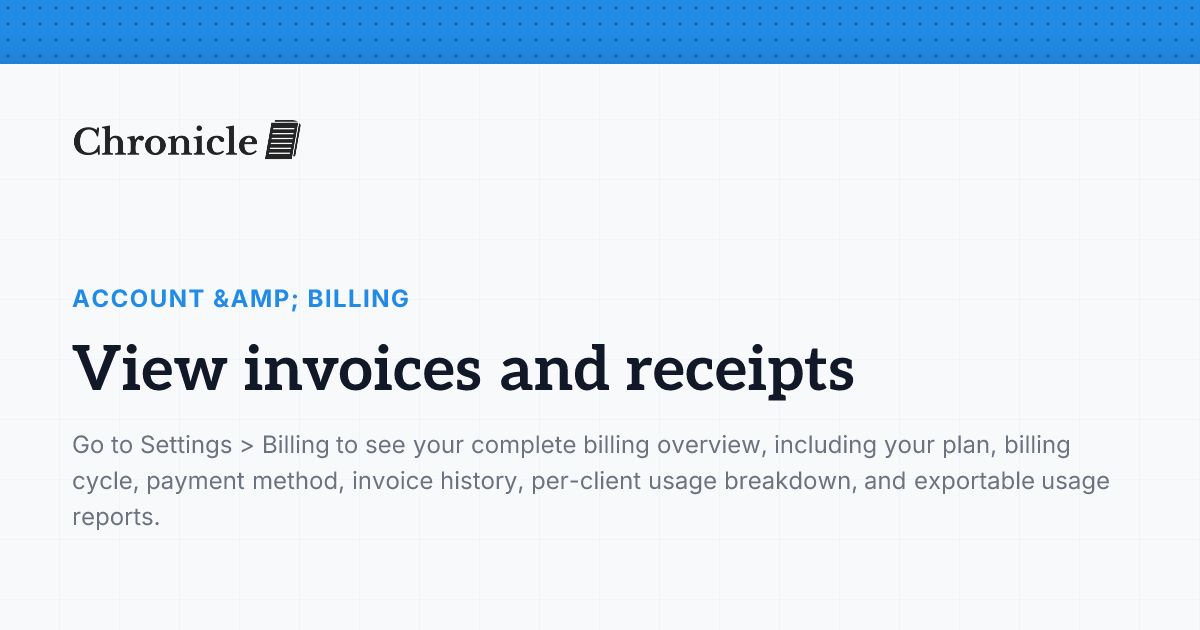 View invoices and receipts | Help Center | Chronicle Customer Support