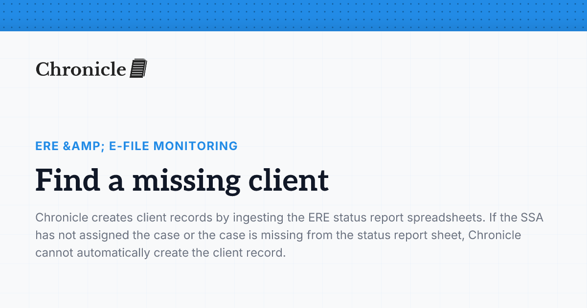 Find a missing client | Help Center | Chronicle Customer Support